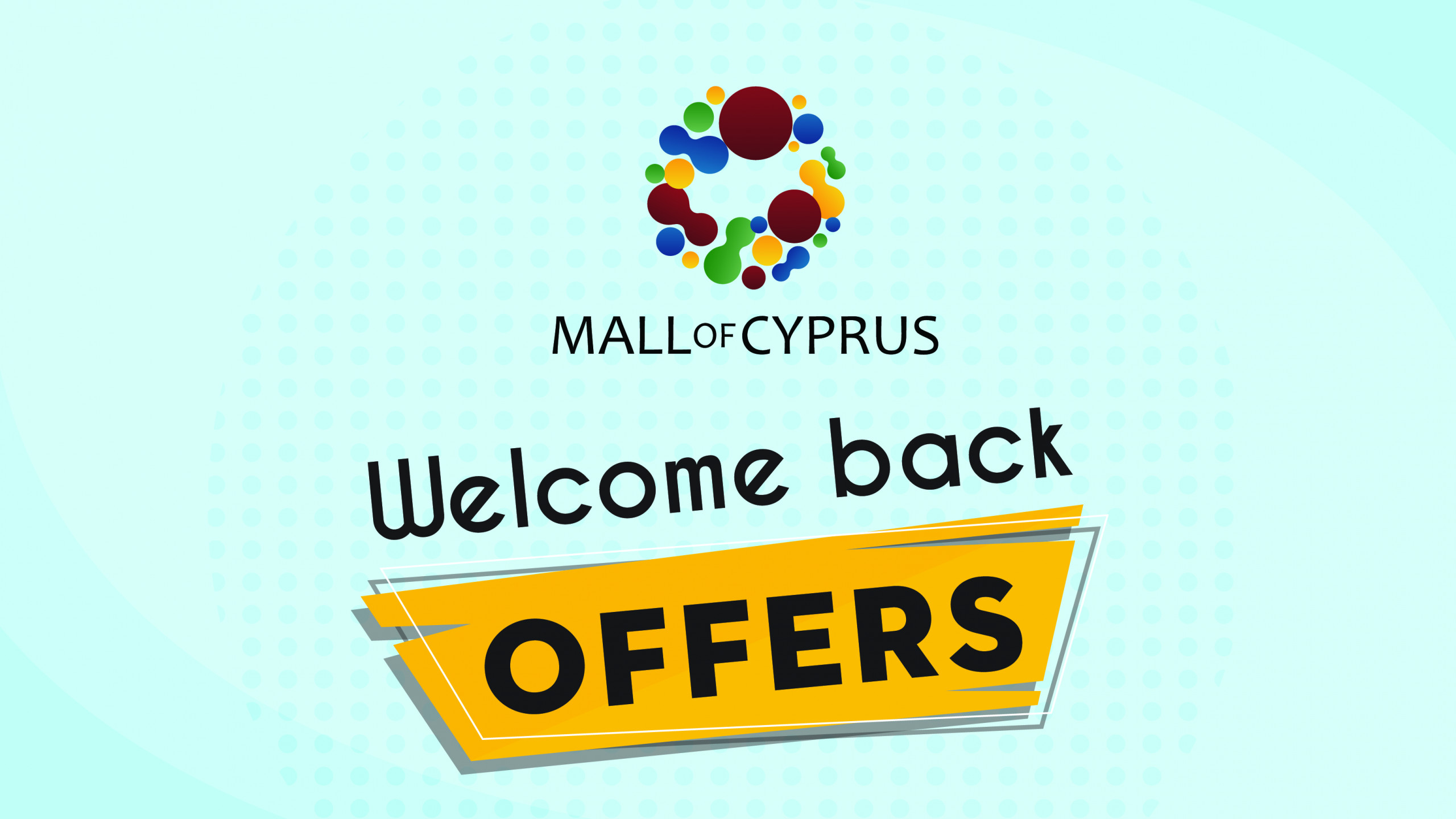 Welcome Back Offers | Mall of Cyprus